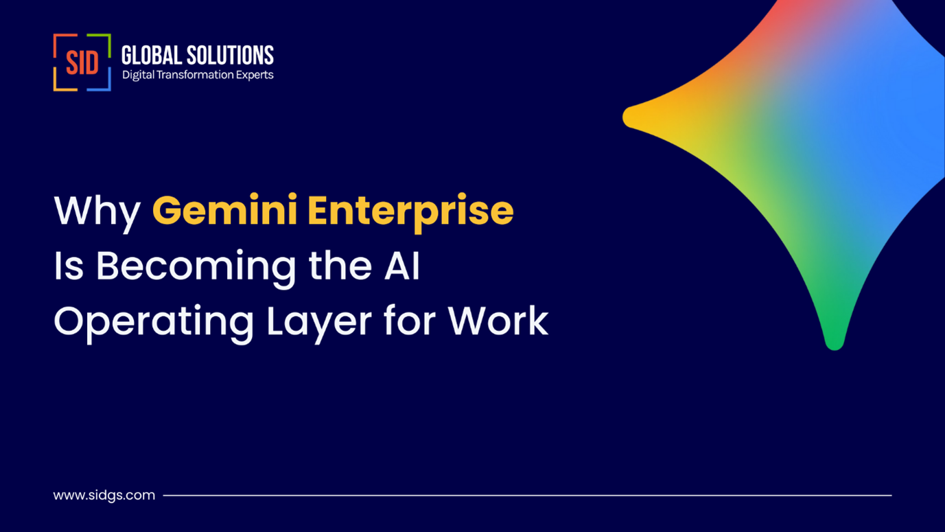 Gemini Enterprise: The AI Operating Layer for Modern Work